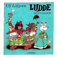 Ludde och vagnen - Ulf Löfgren - Bok (9789119628824) | Bokus