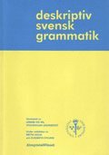 Deskriptiv svensk grammatik - Häftad (9789121150481) | Bokus
