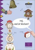 Fakta i nivåer 08 Hej, vad är klockan? - Häftad (9789121198261) | Bokus