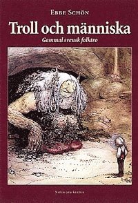 Troll och människa - E Schön - Bok (9789127068735) | Bokus