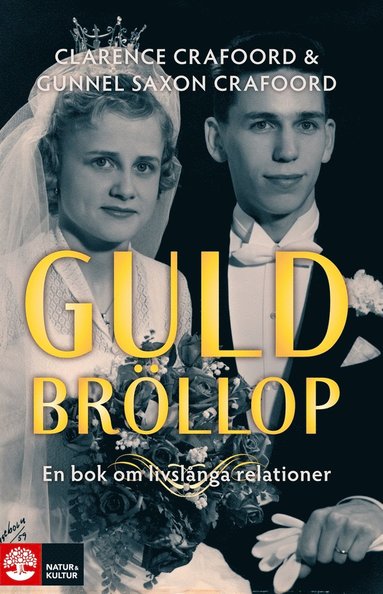 Guldbröllop : om livslånga relationer - Ebok - Gunnel Saxon Crafoord ...