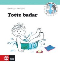 Totte badar - Gunilla Wolde - Bok (9789127139022) | Bokus