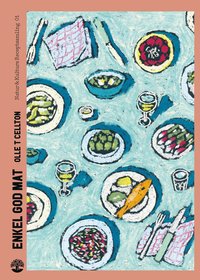 Enkel god mat - Olle T Cellton - Bok (9789127183704) | Bokus