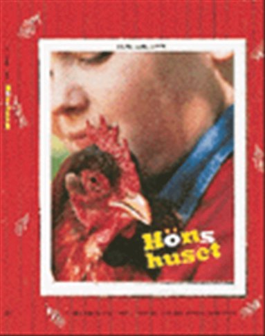 Hönshuset : En hönsbok med fakta, experiment, lek, pyssel och knåp ...