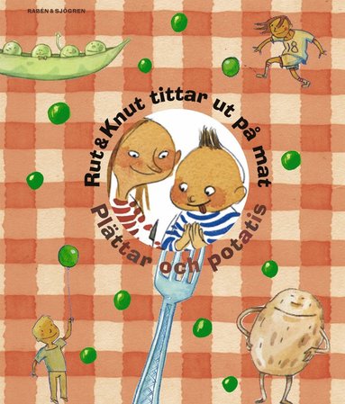 Rut & Knut tittar ut på mat : Plättar och potatis - Mats Wänblad, Lena ...