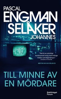 Till minne av en mördare - Pascal Engman, Johannes Selåker - Pocket | Bokus