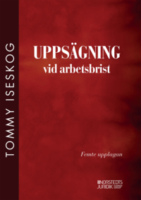 Uppsägning vid arbetsbrist - Tommy Iseskog - Häftad (9789139027157) | Bokus