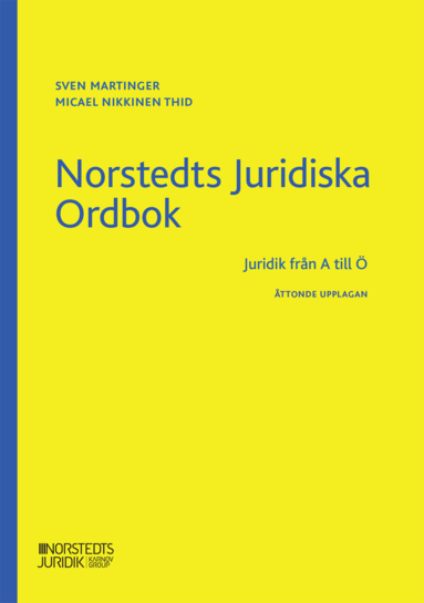 Norstedts Juridiska Ordbok : Juridik från A till Ö - Sven Martinger, Micael Thid - Bok ...