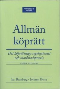 Allmän köprätt : det köprättsliga regelsystemet och marknadspraxis ...