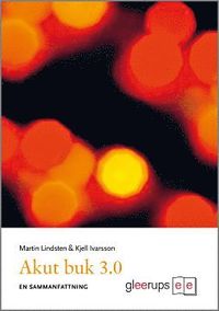Akut buk 3.0 - Kjell Ivarsson, Martin Lindsten - Häftad (9789140674784 ...