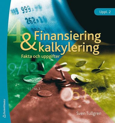 Finansiering och kalkylering : fakta och uppgifter - Sven Tullgren ...