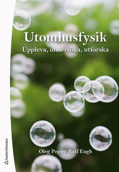Utomhusfysik : uppleva, undersöka, utforska - Oleg Popov, Rolf Engh ...