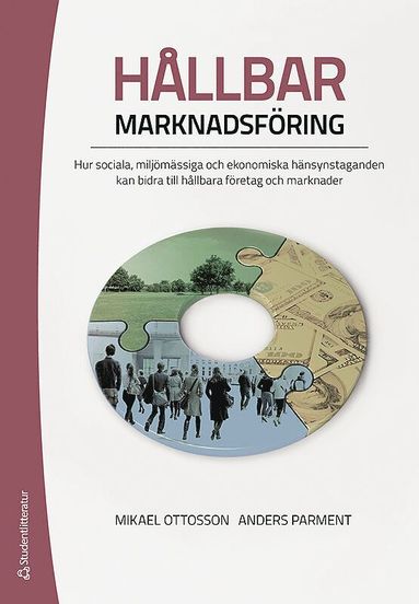 Hållbar marknadsföring : hur sociala, miljömässiga och ekonomiska ... Hållbar marknadsföring : hur sociala, miljömässiga och ekonomiska ...