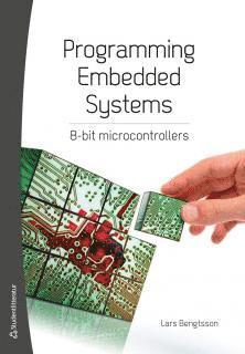 Programming embedded systems : 8-bit microcontrollers - Lars Bengtsson - Häftad (9789144105031 ...