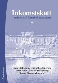 Inkomstskatt. Del 2, En läro- och handbok i skatterätt - Sven-Olof ...