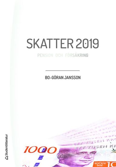 Skatter 2019 - - pension och försäkring - Bo-Göran Jansson - Häftad ...