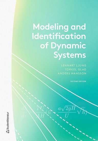Modeling and Identification of Dynamic Systems - Lennart Ljung, Torkel Glad, Anders Hansson ...