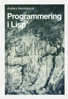 Programmering i Lisp - Anders Haraldsson - Häftad (9789144396316) | Bokus
