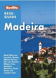 Madeira : med fakta om Funchal, Monte, Ribeira Brava, Pico do Areeiro ...