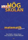 Matematik inför högskolan - Hans Wallin, Sven Jacobsson, Staffan ...