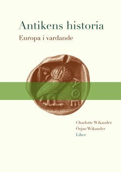 Antikens historia - Örjan Wikander, Charlotte Wikander - Häftad ...