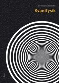 Kvantfysik - Johan Grundberg - Bok (9789147093625) | Bokus