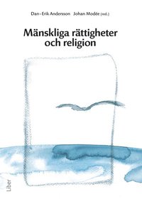 Mänskliga rättigheter och religion - Dan-Erik Andersson, Johan Modée ...