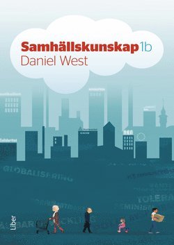 Samhällskunskap 1b - Daniel West - Häftad (9789147097241) | Bokus