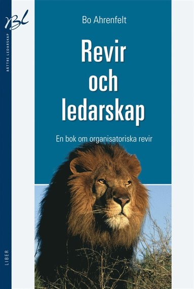 Revir och ledarskap : en bok om organisatoriska revir - Ebok - Bo Ahrenfelt (9789147108640) | Bokus