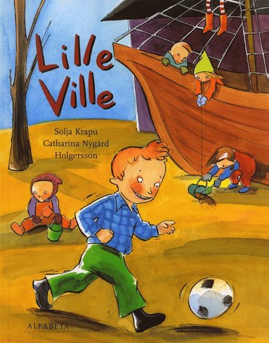Lille Ville - Solja Krapu - Bok (9789150104363) | Bokus