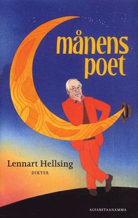 Månens poet - Lennart Hellsing - Bok (9789150105063) | Bokus