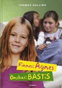 Finnes: Agnes, önskas: bästis - Thomas Halling - Bok (9789150109184) | Bokus