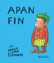 Apan fin - Anna-Clara Tidholm - Bok (9789150111873) | Bokus