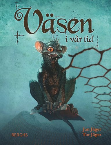 Väsen i vår tid - Jan Jäger, Tor Jäger - Bok (9789150220667) | Bokus