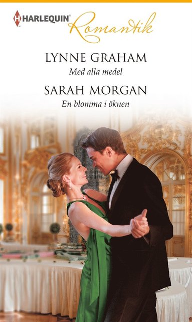 Med alla medel/En blomma i öknen - Ebok - Sarah Morgan, Lynne Graham ...