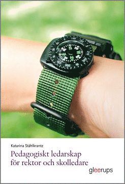 Pedagogiskt ledarskap för rektor och skolledare - Katarina Ståhlkrantz - Häftad (9789151103648 ...