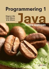 Programmering 1 Java, upplaga 2 - Magnus Lilja, Ulrik Nilsson, Bo Silborn - Spiral ...