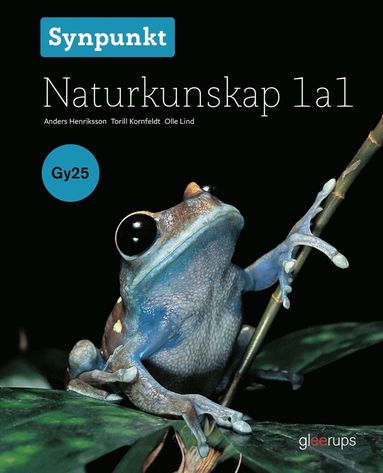Synpunkt Naturkunskap 1a1, bok, Gy25 - Anders Henriksson, Torill ...