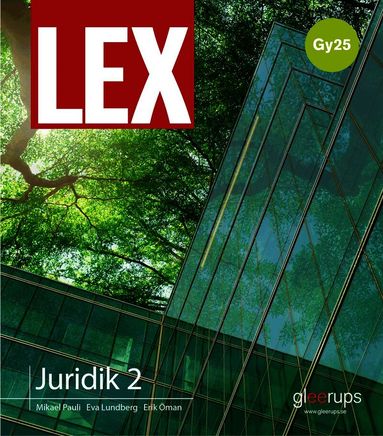 LEX Juridik 2, bok, Gy25. - Eva Lundberg, Mikael Pauli, Erik Öman - Häftad (9789151115214) | Bokus