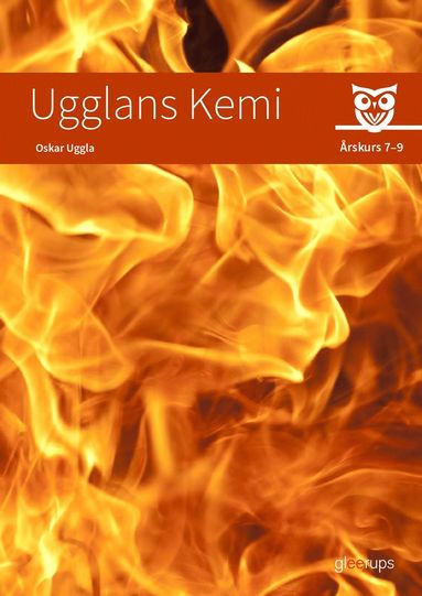 Ugglans kemi 7-9, elevbok - Oskar Uggla - Häftad (9789151121185) | Bokus