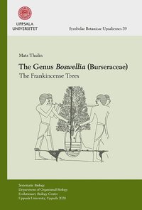 The genus Boswellia (Burseraceae) : the frankincense trees - Mats ...