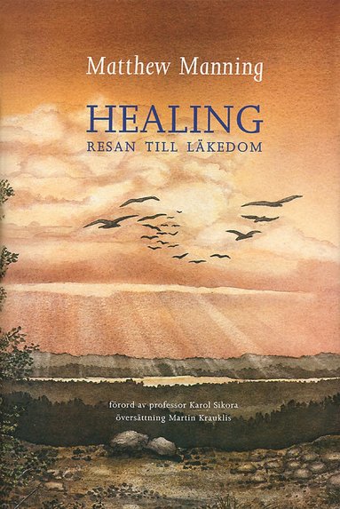 Healing - Matthew Manning - Bok (9789151403397) | Bokus