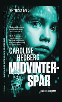 Midvinterspår - Caroline Hedberg - Pocket | Bokus