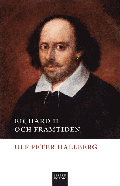 Richard II och framtiden - Ulf Peter Hallberg - Häftad (9789151952840) | Bokus