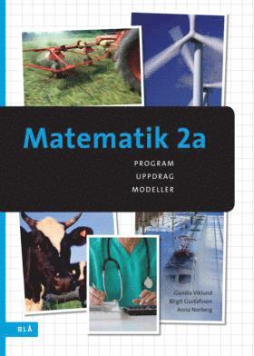 Matematik 2a - Gunilla Viklund, Birgit Gustafsson, Anna Norberg ...