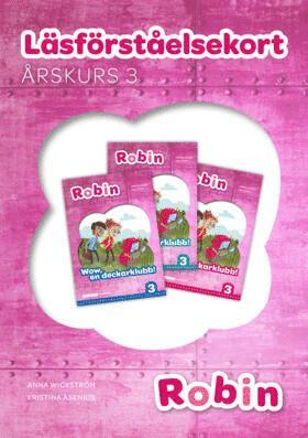 Robin åk 3 Läsförståelsekort - Anna Wickström, Kristina Åsenius ...
