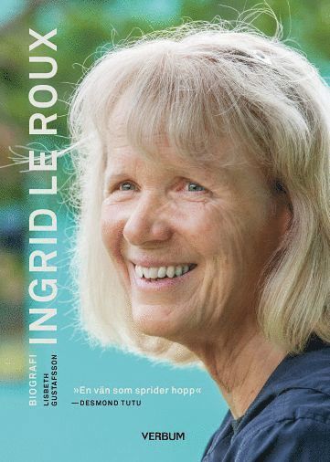 Ingrid le Roux : biografi - Lisbeth Gustafsson - Bok (9789152636855 ...