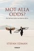 Mot alla odds? : när hjärnan tvivlar men hjärtat vill tro - Stefan ...