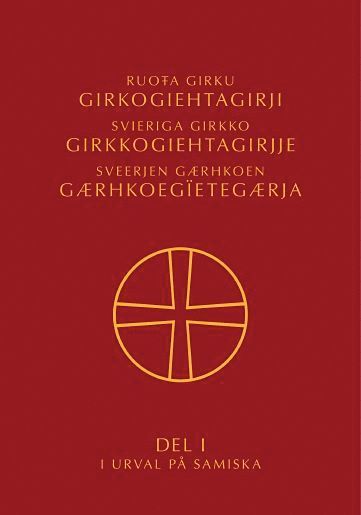 Ruo?a girku girkogiehtagirji. Del I i urval på samiska - Svenska Kyrkan ...