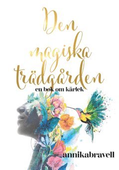 Den magiska trädgården - Ebok - Annika Bravell (9789152749890) | Bokus